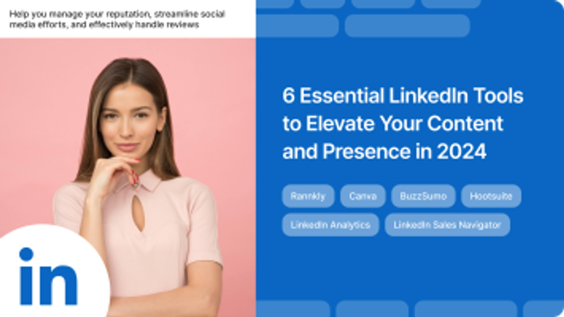 6 Essential LinkedIn Tools To Elevate Your Presence In 2024